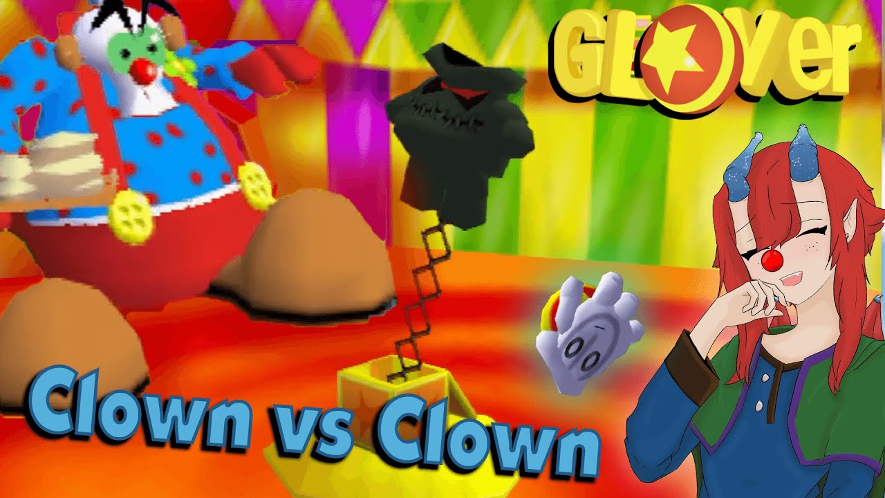 [Glover 64] Tiefling Clown Bullies Clown Boss - Part 4 - YouTube
