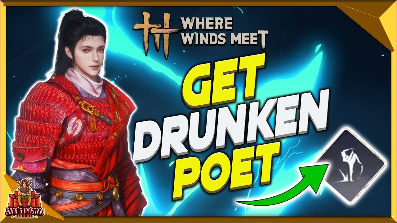 Where Winds Meet How To Get Drunken Poet Mystic Skill Fast - YouTube