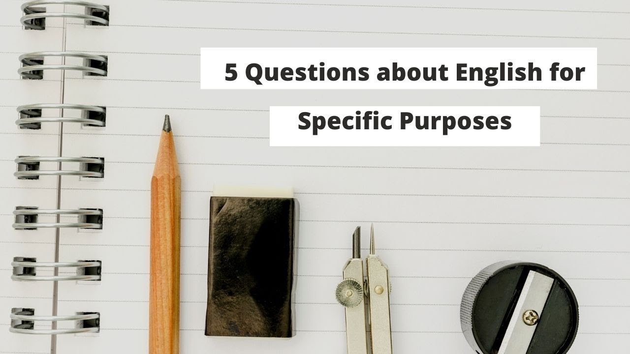 5 Questions about English for Specific Purposes | ITTT | TEFL Blog ...