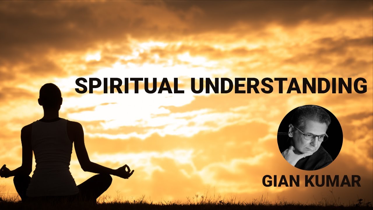 What Is Spiritual Understanding? | Why Spiritual Enlightenment Is ...