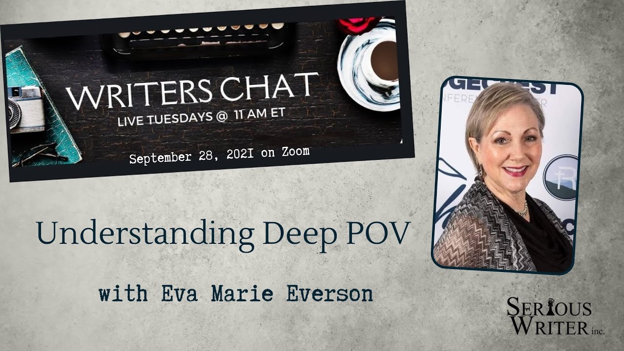 Writers Chat ~ Understanding Deep POV with Eva Marie Everson - YouTube