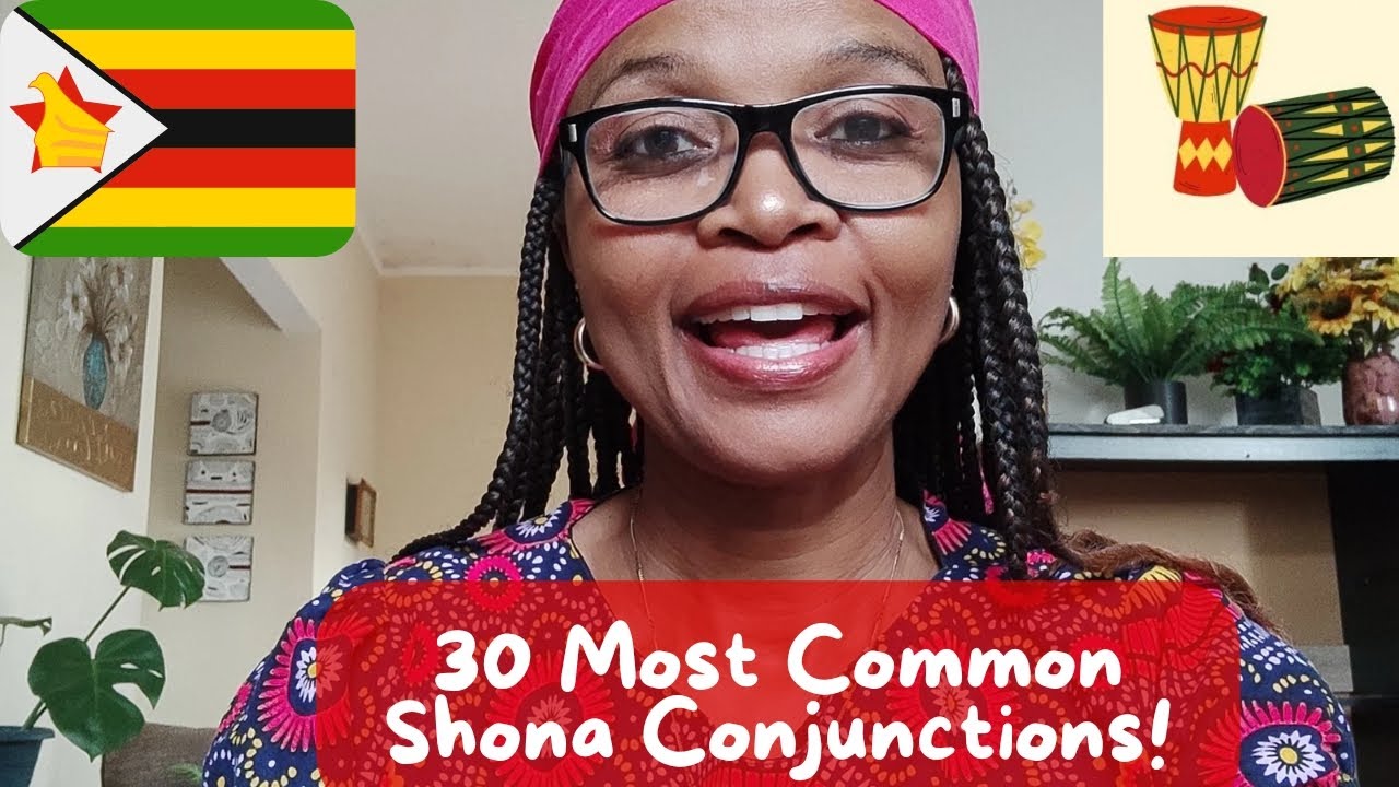 30 MUST KNOW SHONA CONJUNCTIONS For Daily Speaking-Shona Beginner ...