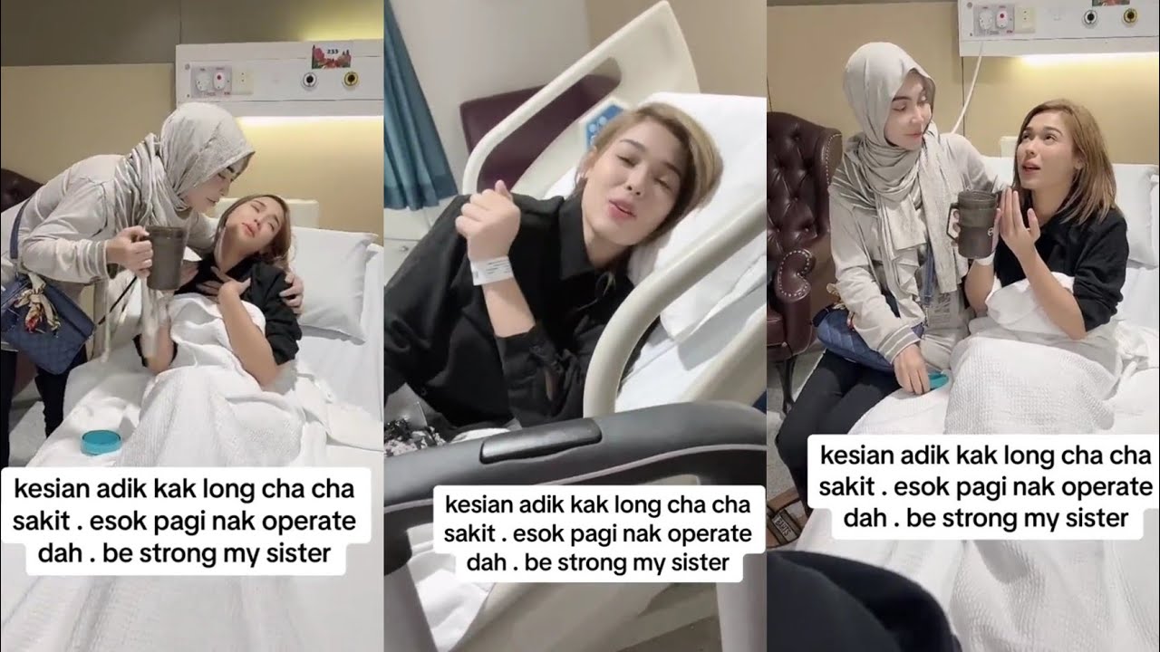 Cha Cha Maembong Masuk Hospital Kena Operate Apa tu...Yang Penting ...