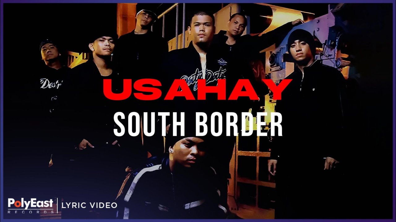 South Border - Usahay (Lyric Video) - YouTube