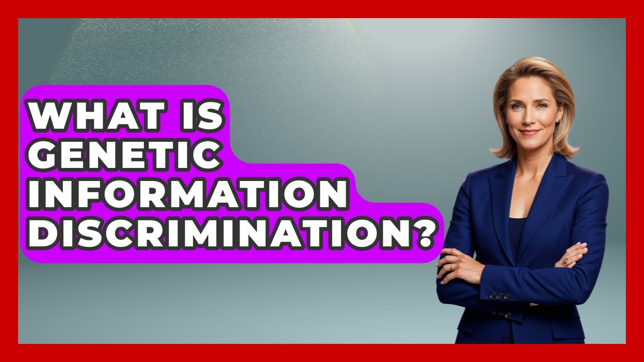 What Is Genetic Information Discrimination? - Making Politics Simple ...