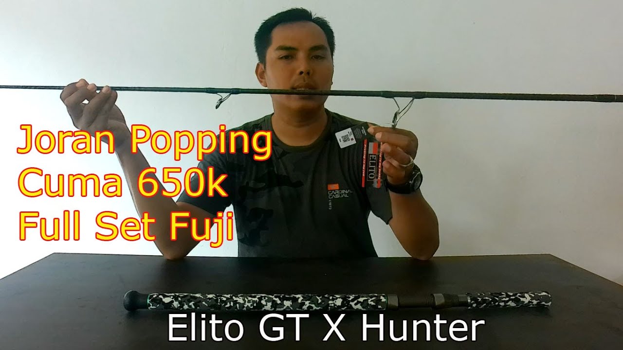 Joran Elito GT X Hunter 802 Cuma 650k || Joran Popping Murah Full Set ...