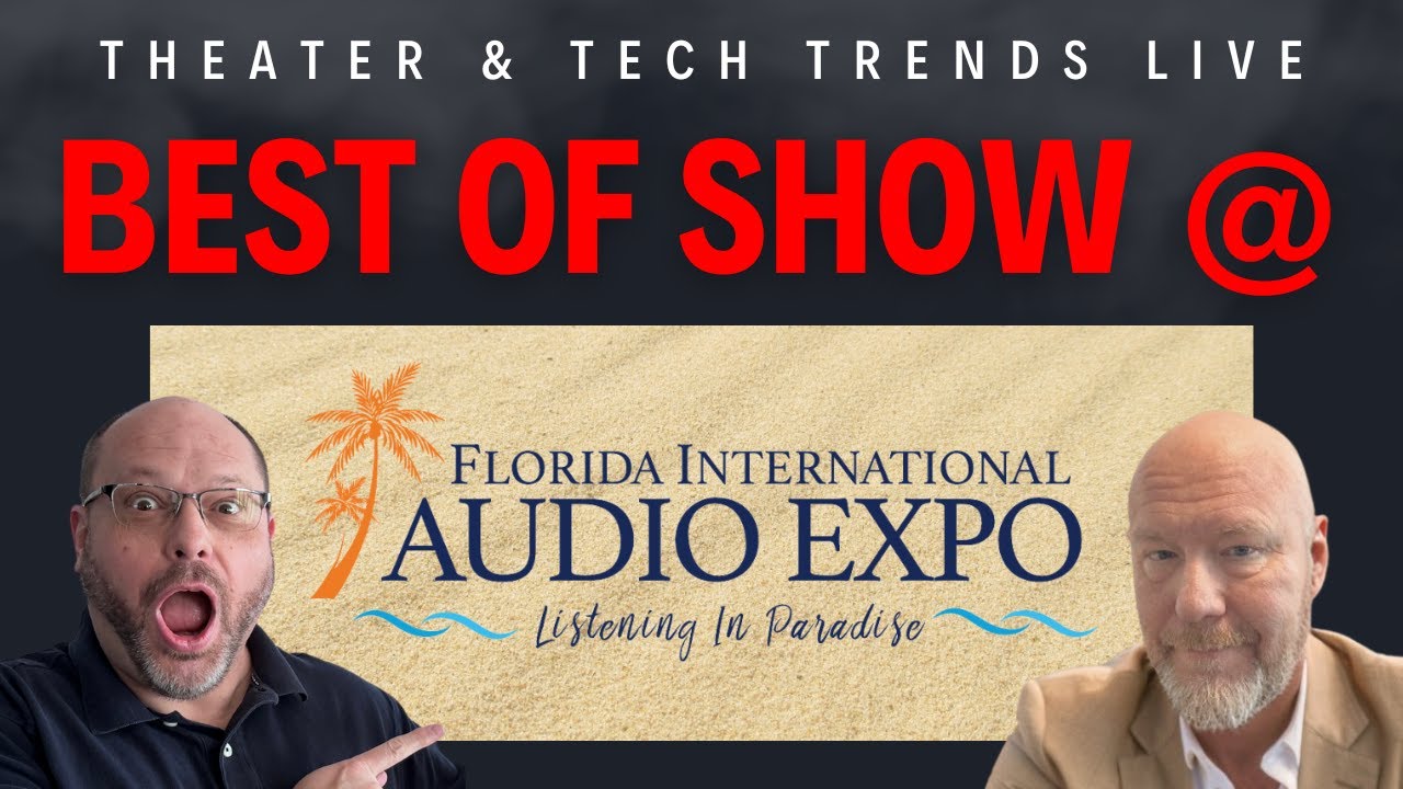 Best of Show at the Florida International Audio Expo - Theater Trends ...