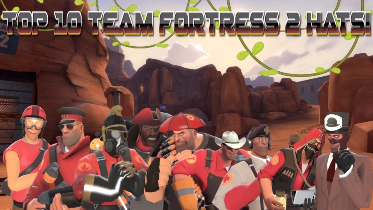 TF2: My Top 10 Favorite Team Fortress 2 Hats! + My apology! - YouTube