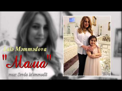 Lalə Məmmədova — Mama