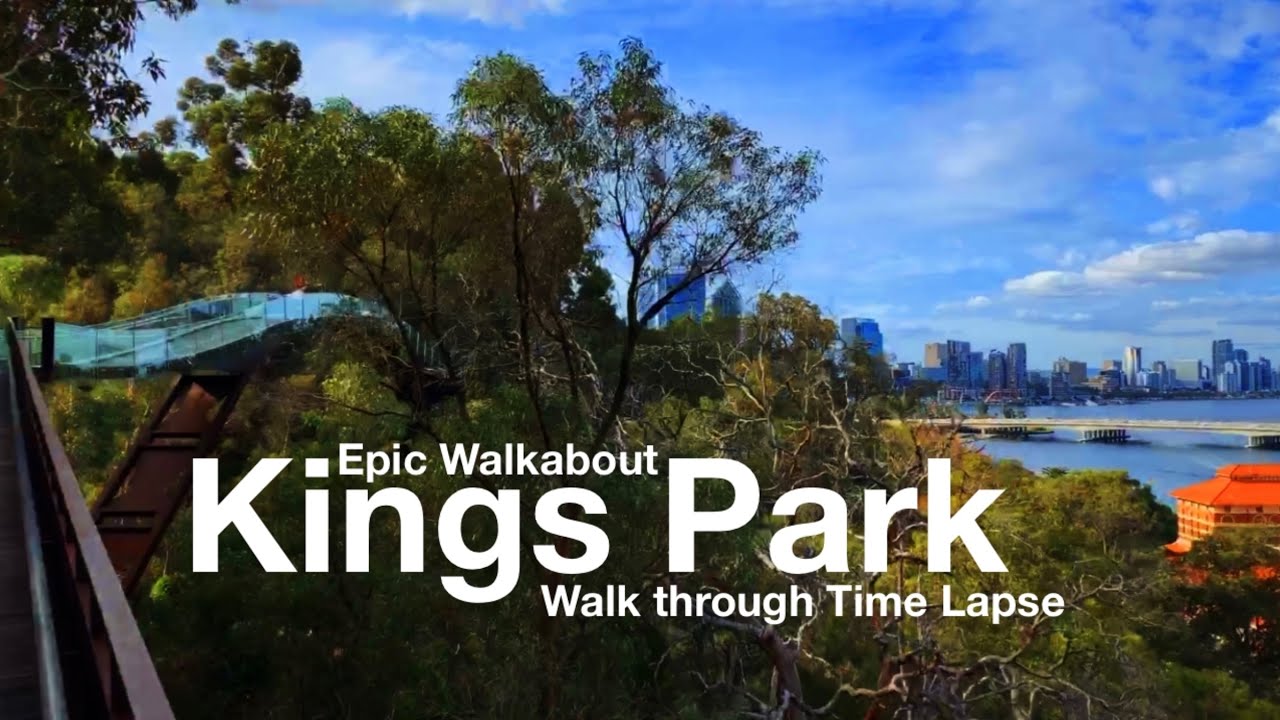 KINGS PARK | Epic Walkabout Time Lapse - YouTube