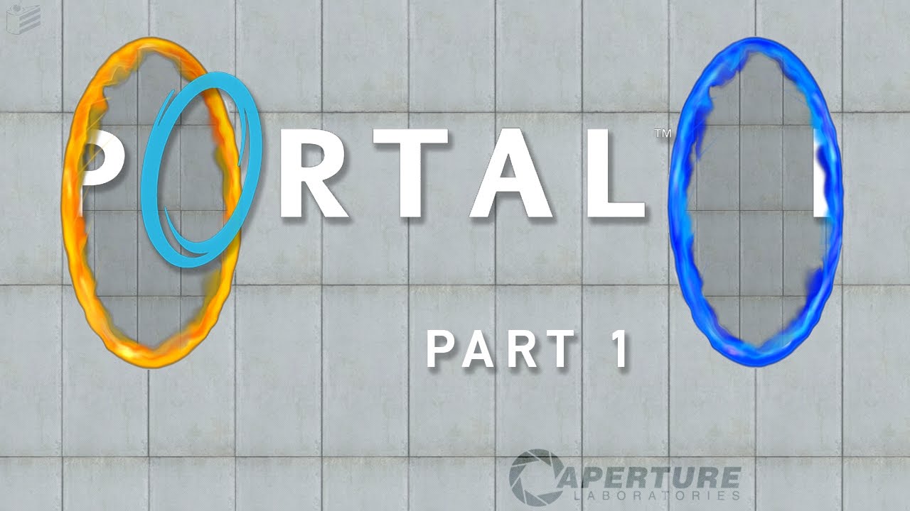 Thinking With Portals | Portal Part 1 - YouTube