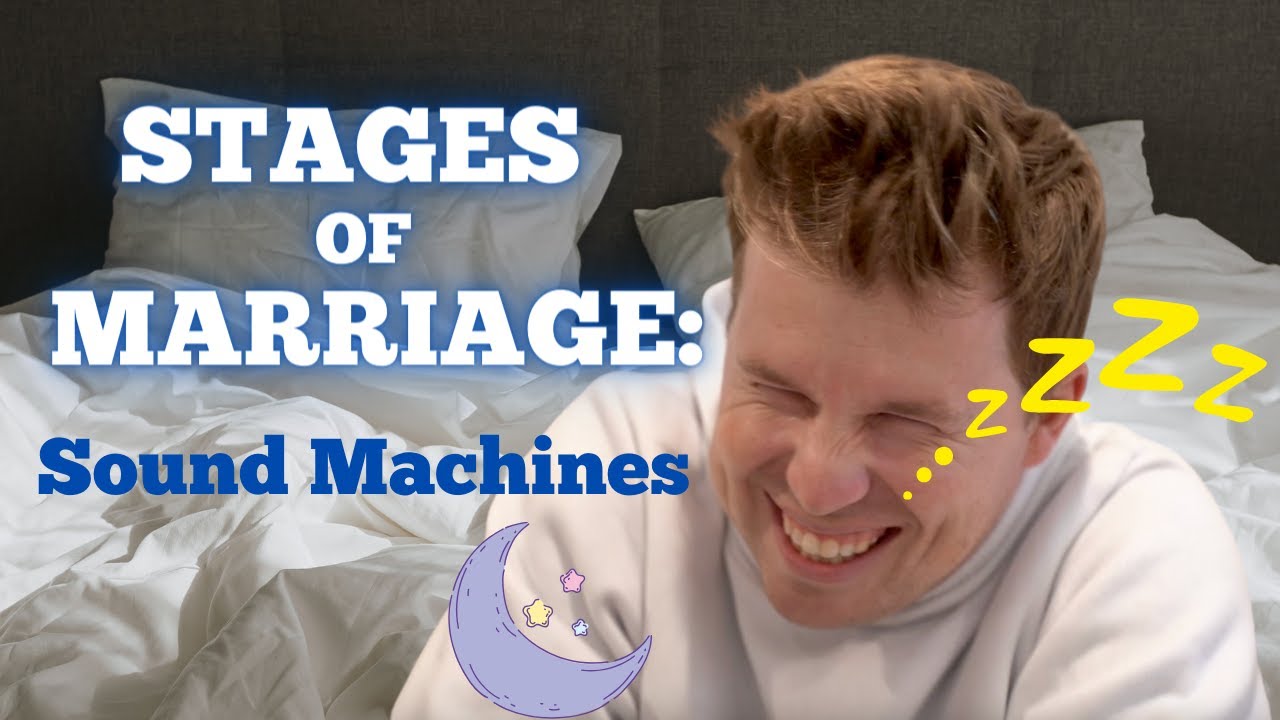 Stages of Marriage: Sound Machines - YouTube
