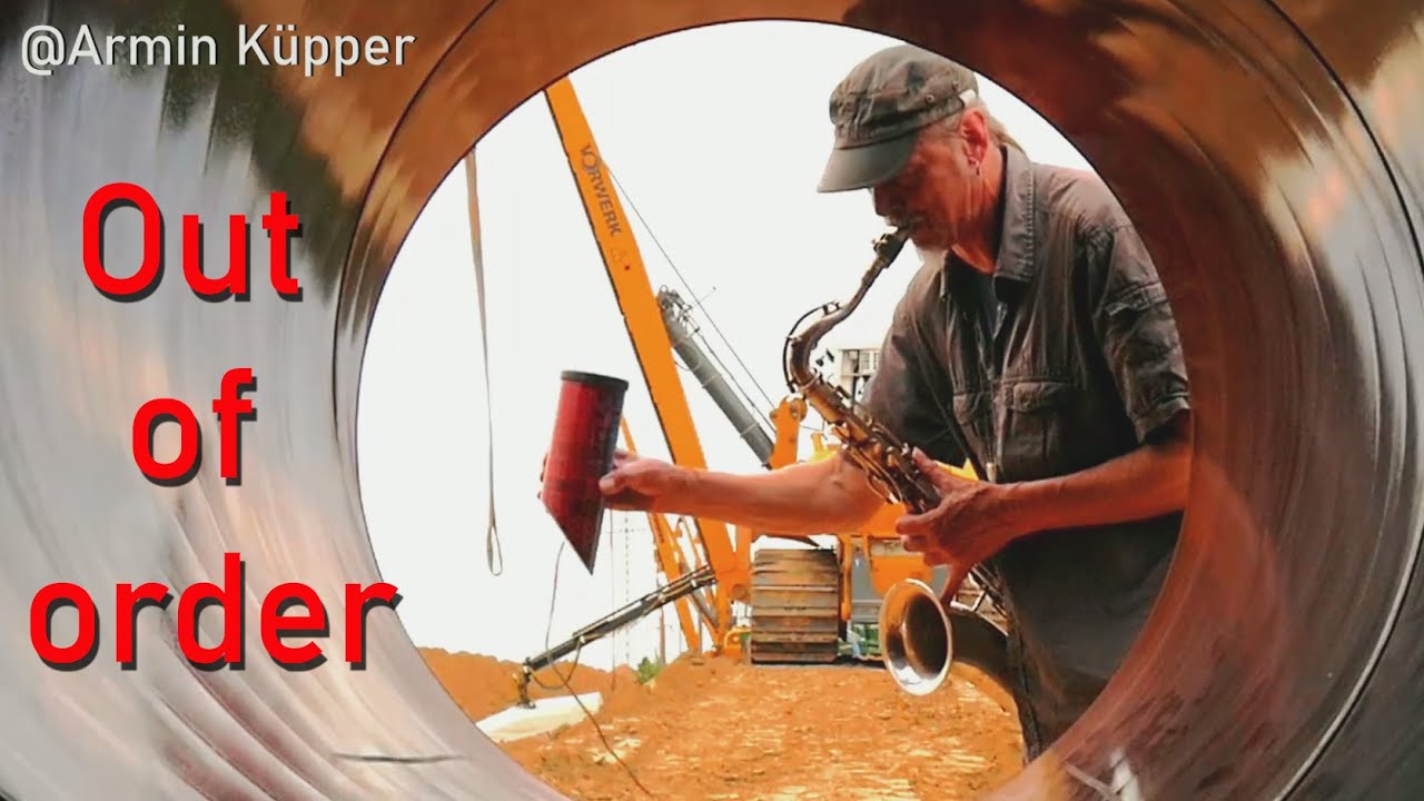 OUT OF ORDER | Saxophone Jam with special instruments and crazy echo at ...