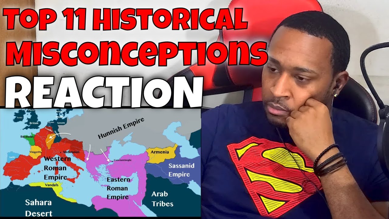 Top 11 Historical Misconceptions REACTION | - YouTube