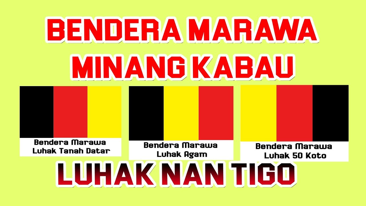 Bendera Marawa Luhak Nan Tigo Minang Kabau Serta Kegunaan Bendera ...
