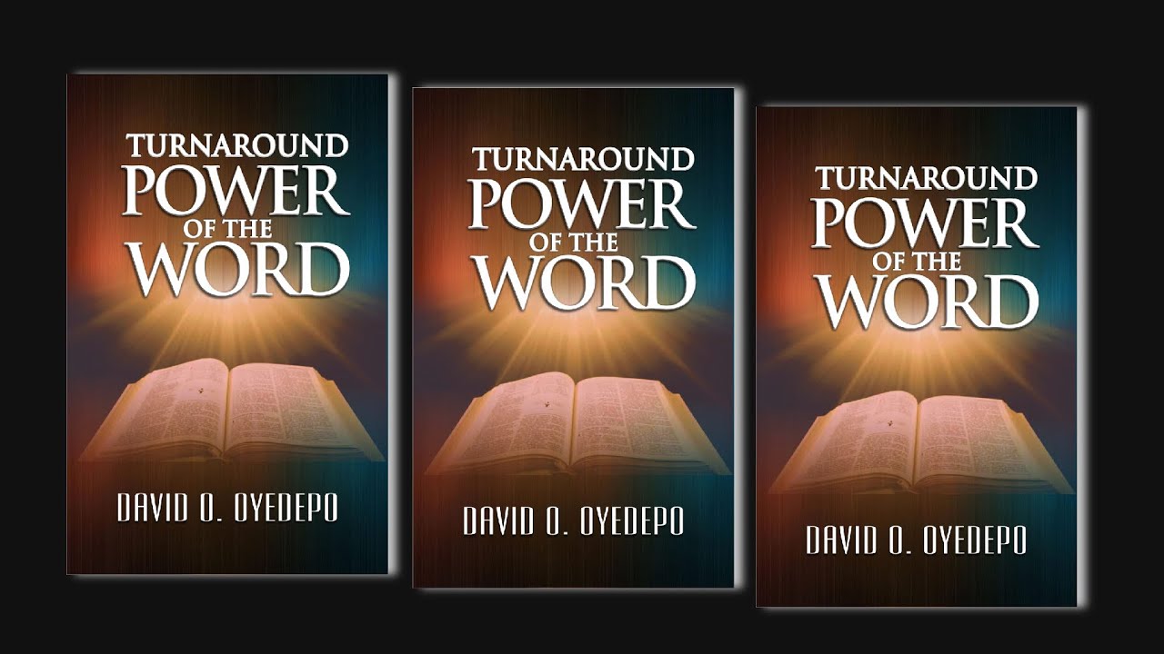 THE TURNAROUND POWER OF THE WORD BY DAVID O. OYEDEPO // FULL AUDIOBOOK ...