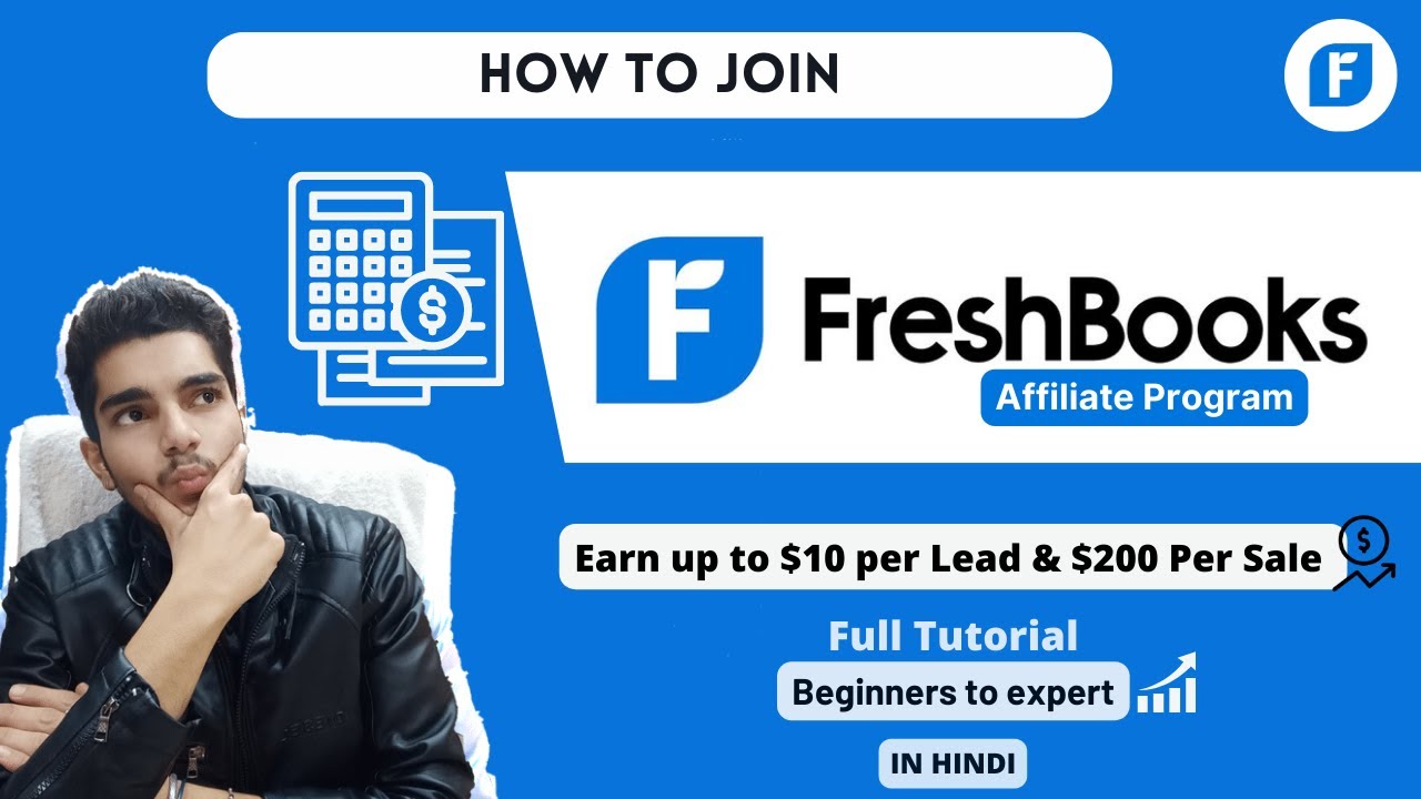 How To Join Freshbooks Affiliate Program | Earn Up to $10 Per Lead ...
