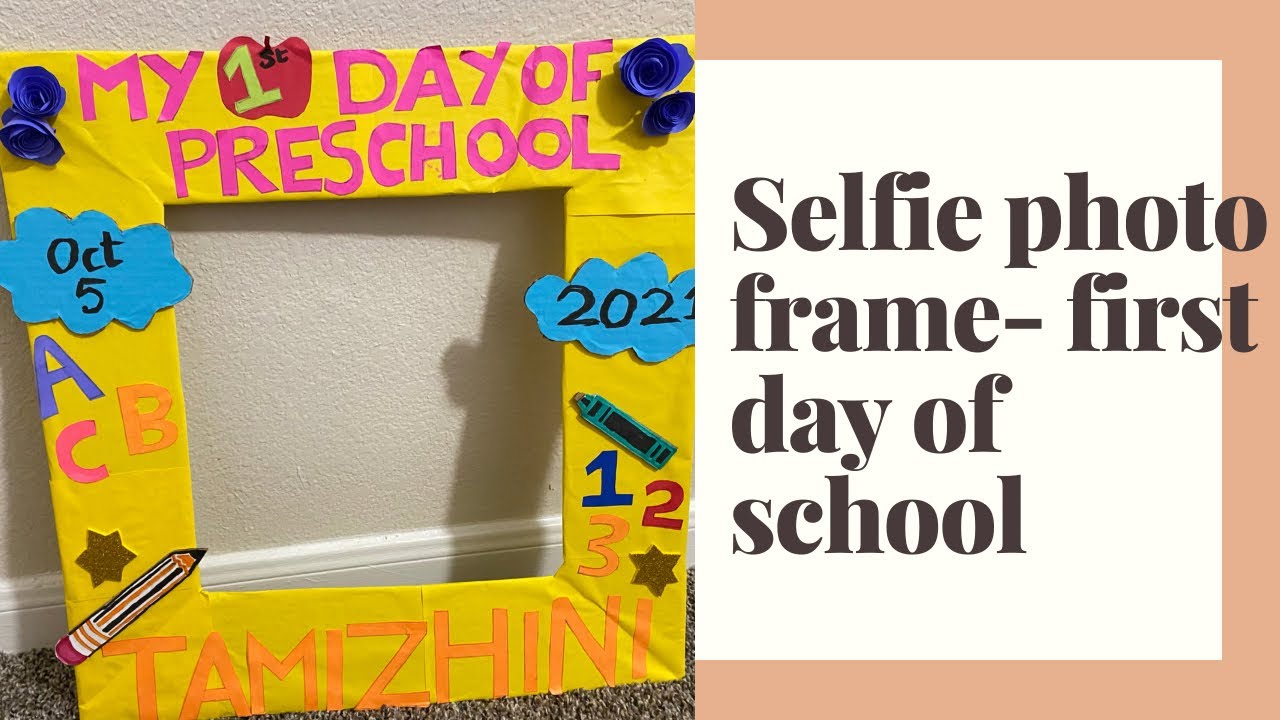 DIY selfie photo frame | how to make selfie photo frame for first day ...