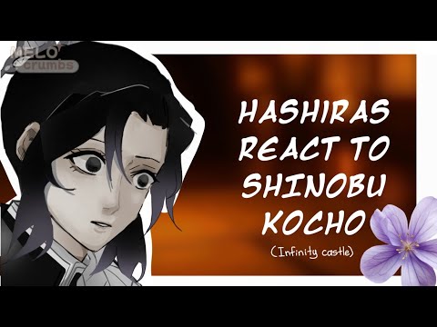 || Hashiras React To Shinobu Kocho || Gacha Reaction [Demon Slayer/Kimetsu no yaiba] [ENG]