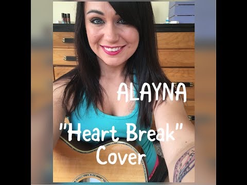 Heart Break - Lady Antebellum (Cover By Alayna)