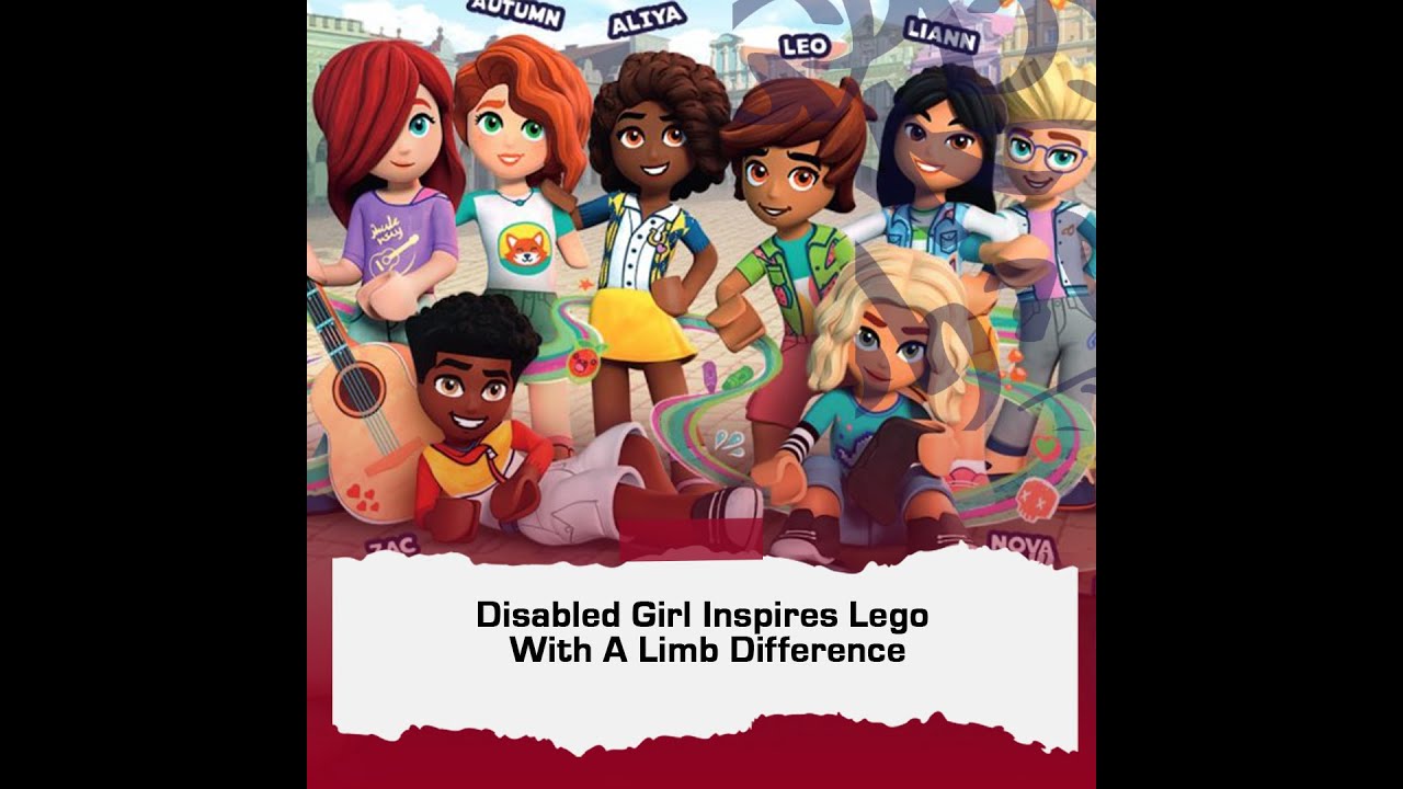 Disabled Girl Inspires Lego With A Limb Difference - YouTube