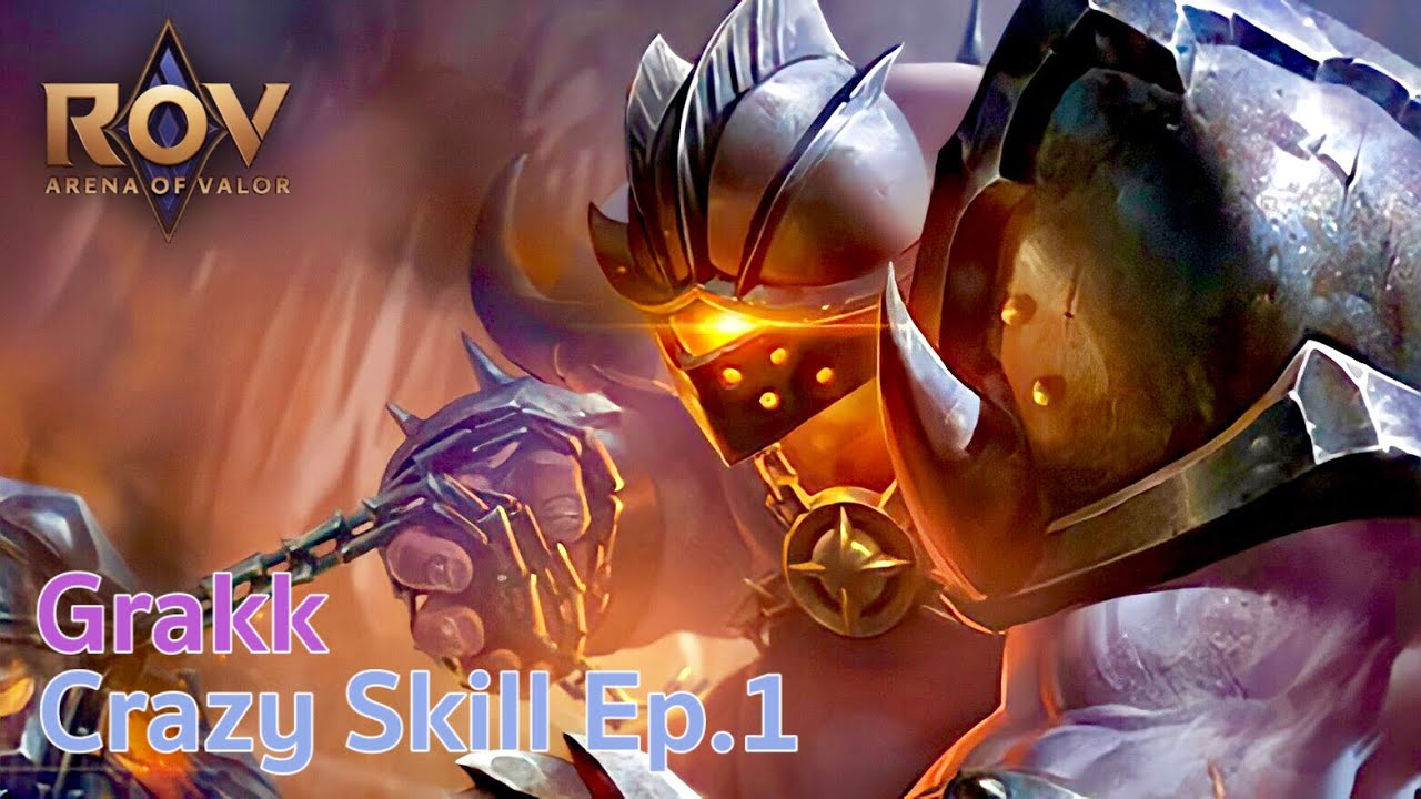 RoV : Grakk โหมด Crazy Skill Ep.1 ! - YouTube