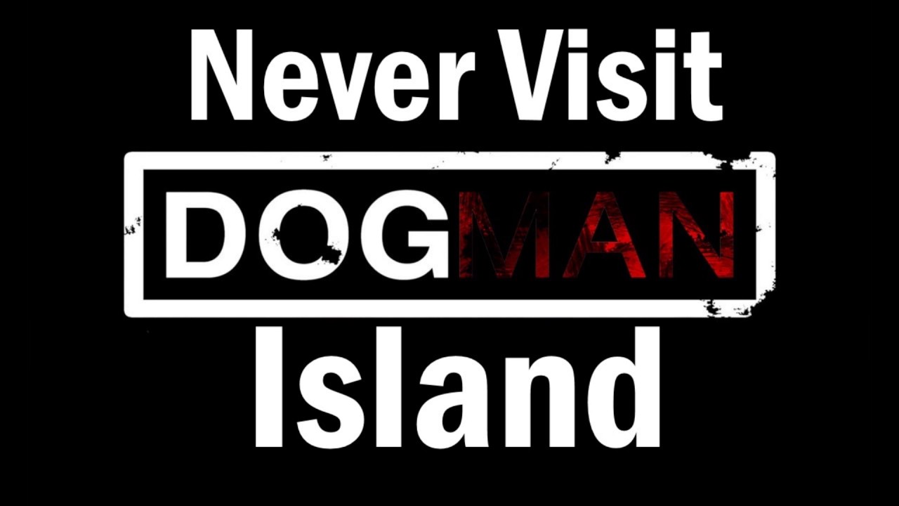 Dogman Island - YouTube