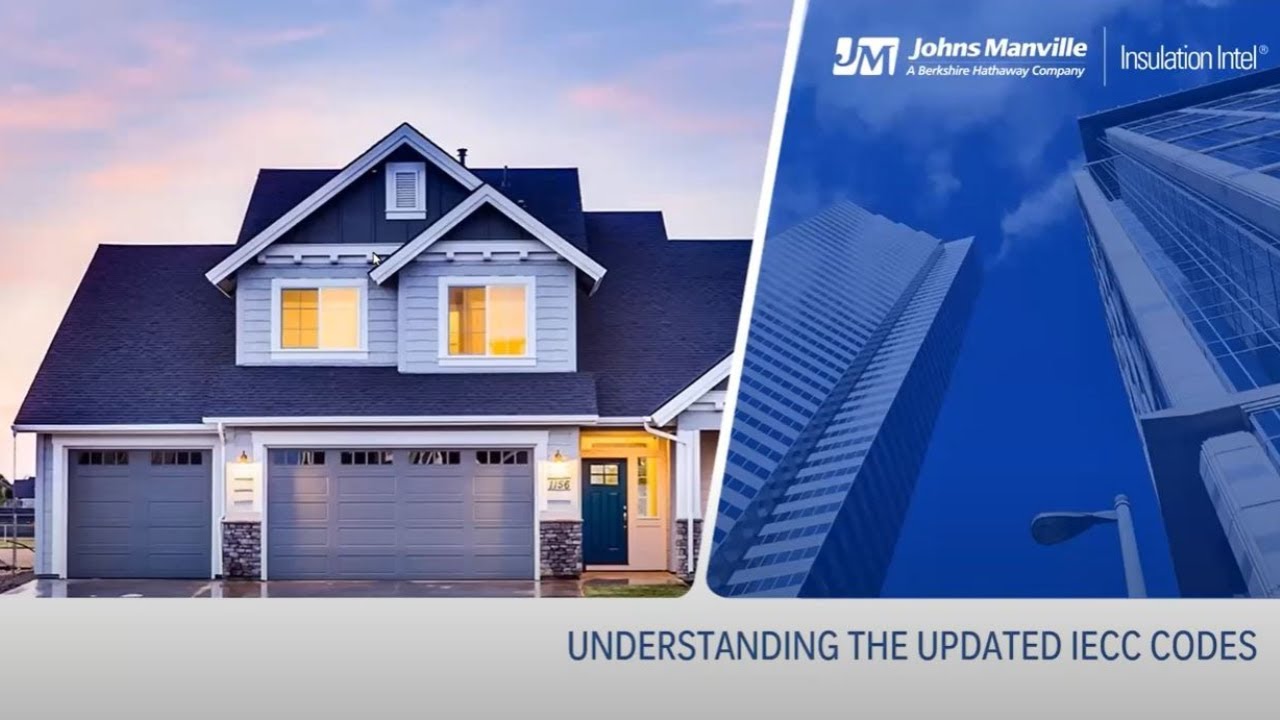 Insulation Intel® Webinar: Understanding the Updated IECC Codes - YouTube