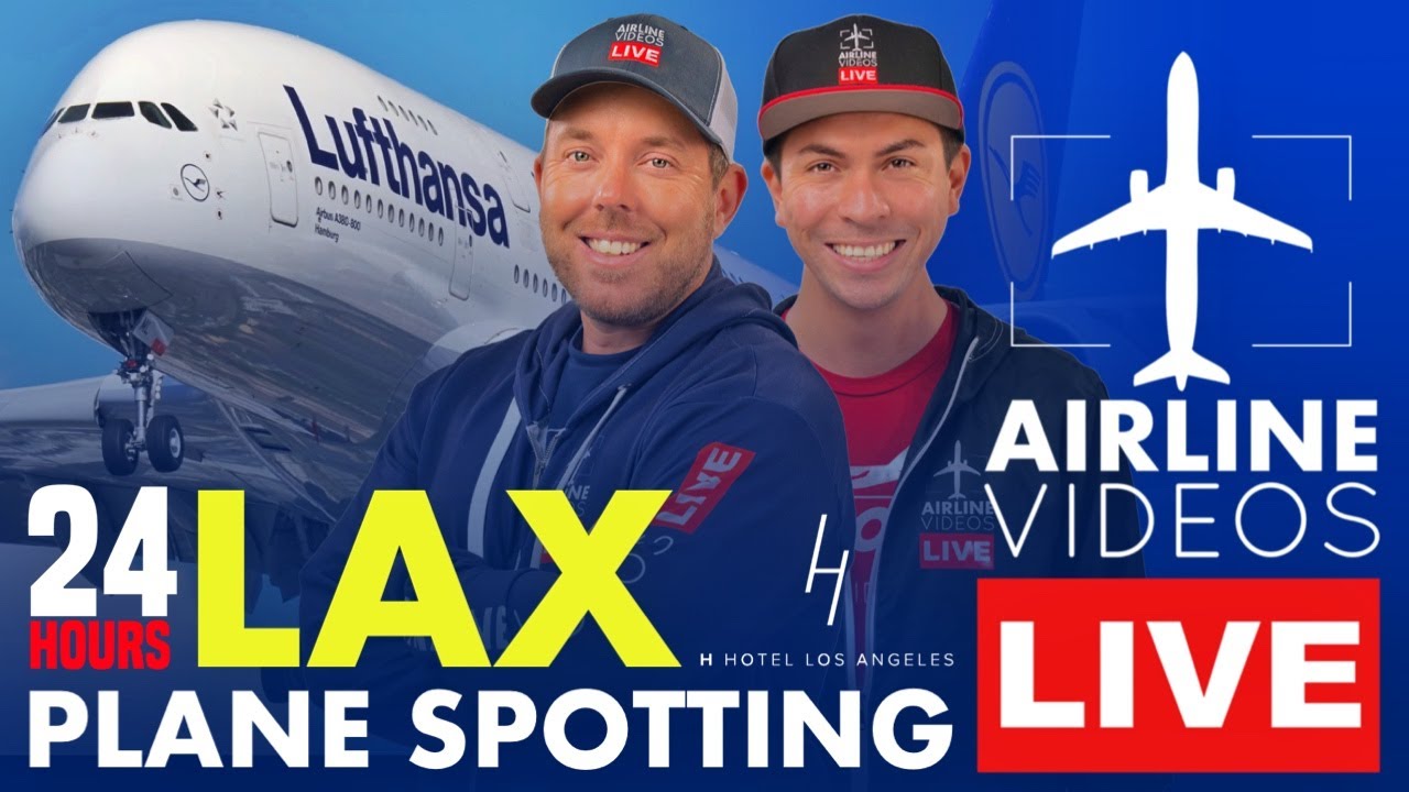 Ultimate Plane Spotting Marathon: 24 Hours LIVE at LAX! (Part 1) - YouTube