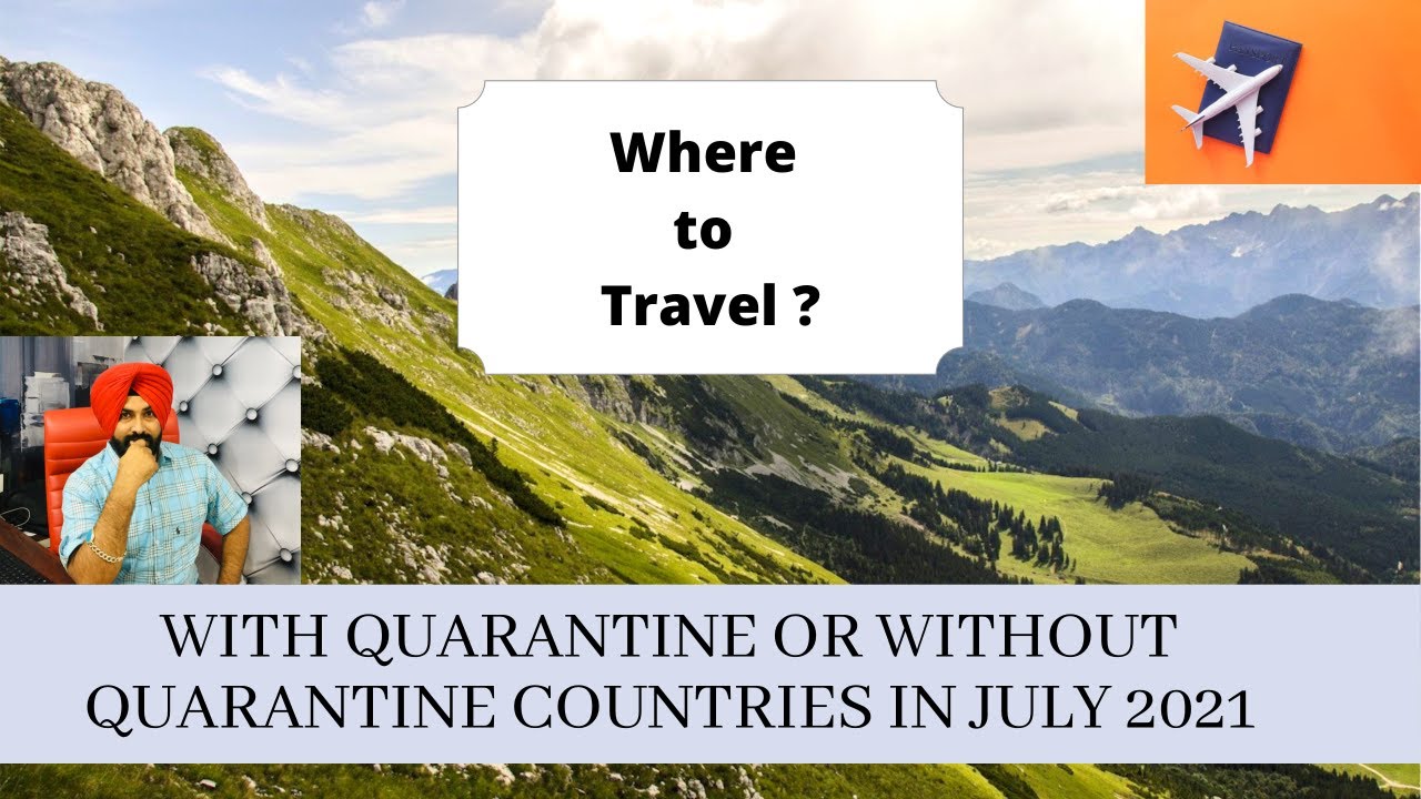 Quarantine free Countries | With Quarantine Countries - YouTube