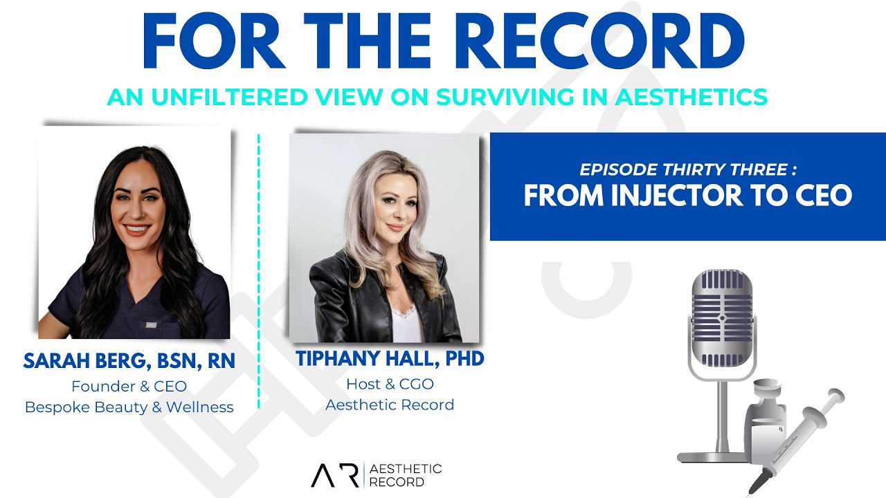 Episode 33: From Injector to CEO with Sarah Berg, BSN, RN - YouTube