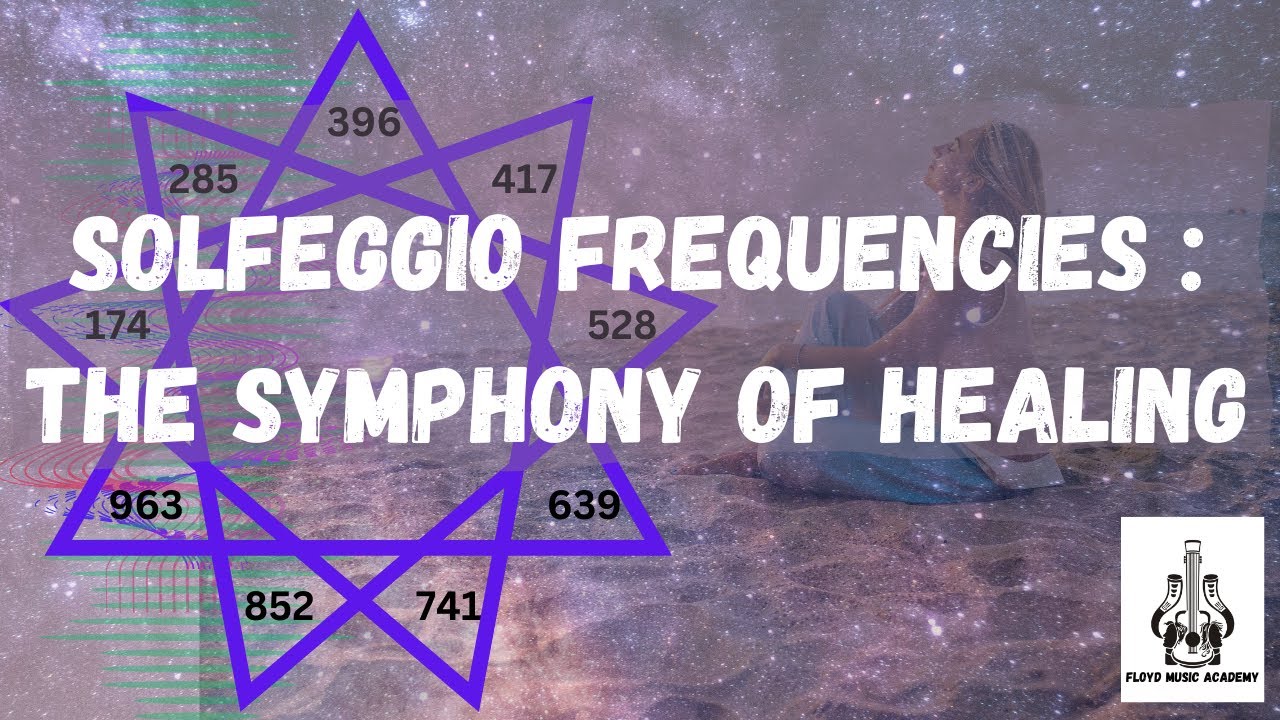 Solfeggio Frequencies: The Power of Healing Music - YouTube