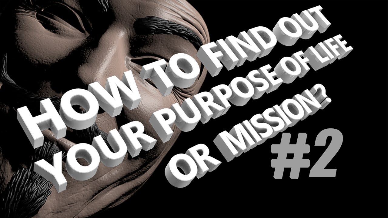 🔴How to find yourself? How to find out your purpose of life or mission ...