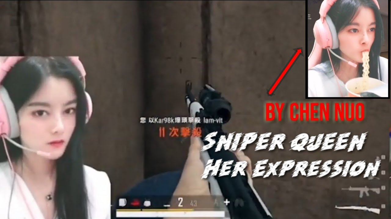 SNIPER QUEEN BEST EXPRESSION { CHEN NUO } - YouTube