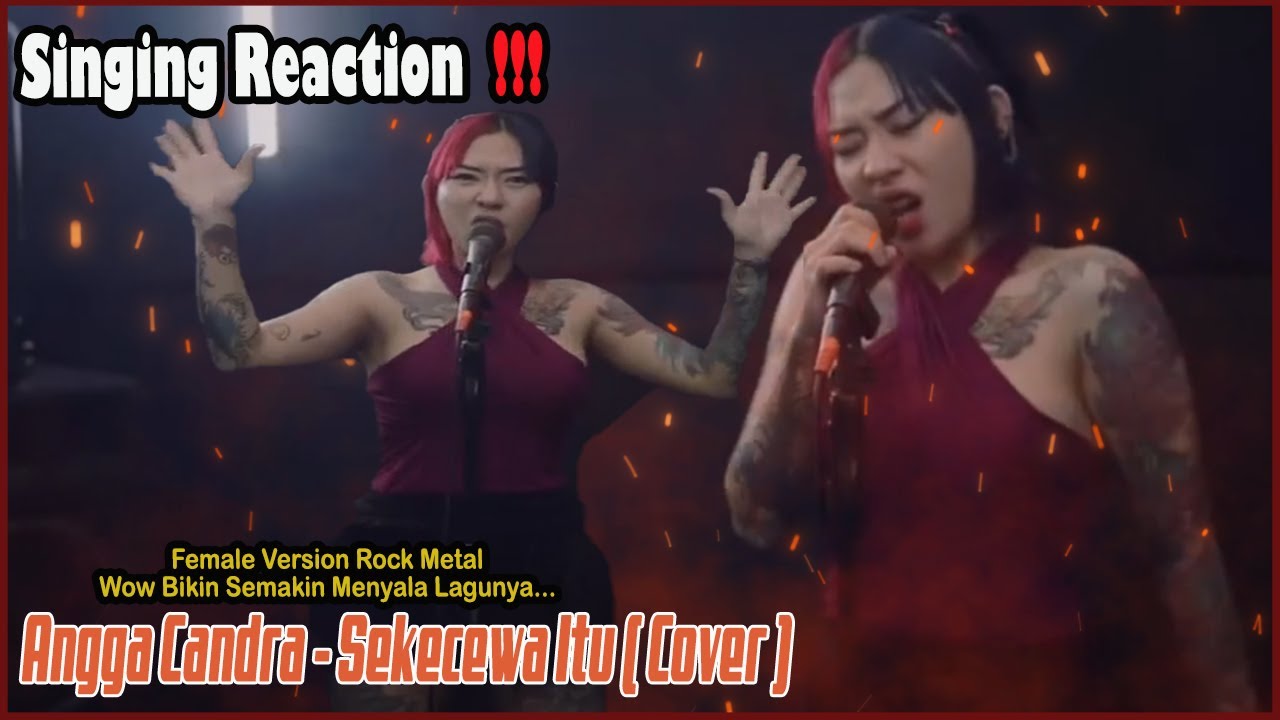 Singing Reaction | Angga Candra - Sekecewa Itu (Cover) Kita Dengarkan ...