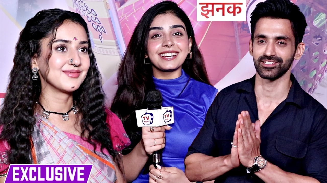 Jhanak New Chapter Cast EXCLUSIVE Interview | Arjit Taneja, Riya Sharma ...