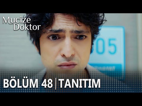Mucize Doktor 48. Bölüm Tanıtımı