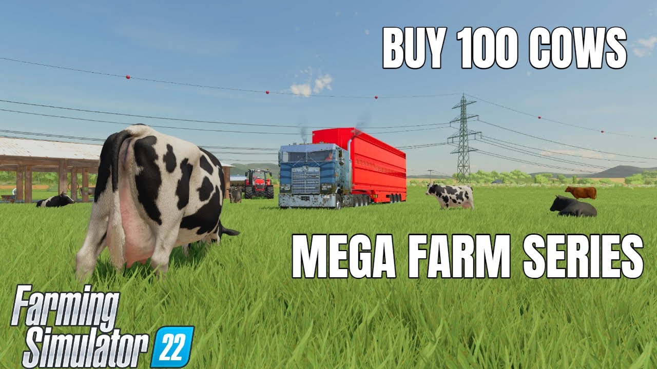 BUY 100 COWS || MEGA FARM SERIES || FARMING SIMULATOR 22 #fs22 #buycow ...