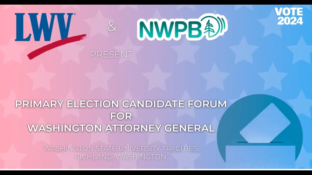 2024 Washington State Attorney General Primary Candidate Forum - YouTube