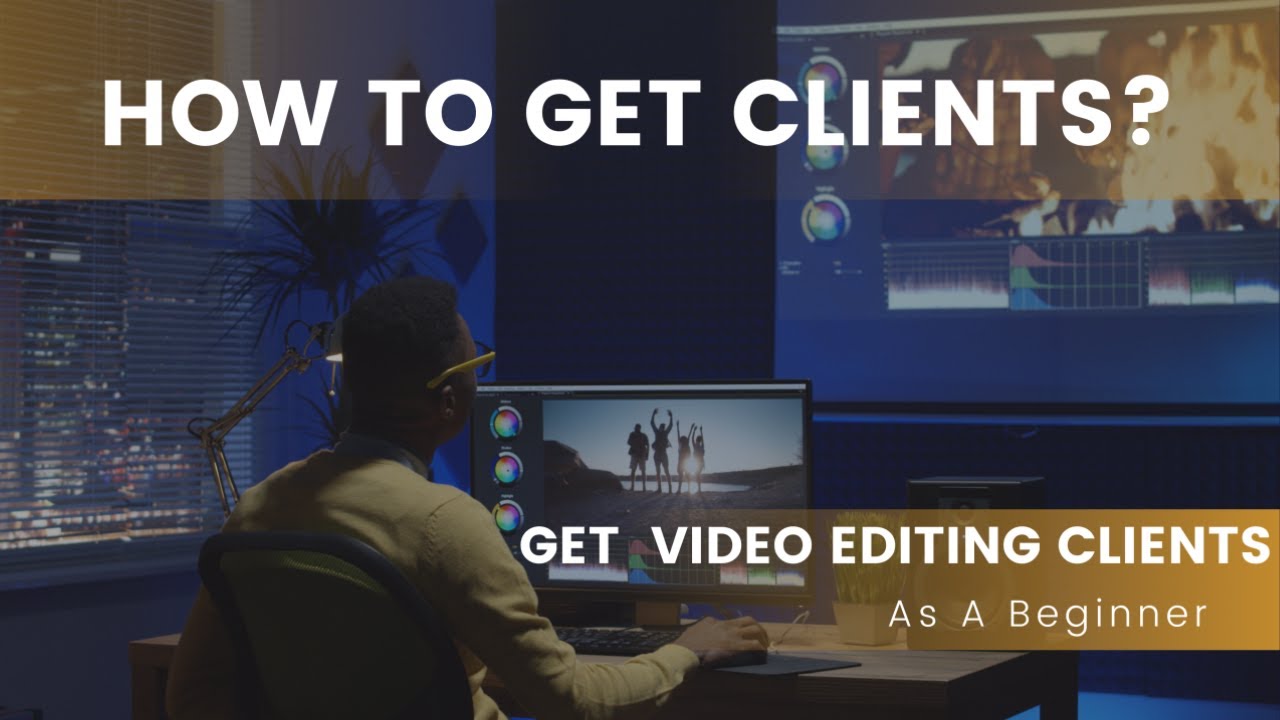 How to Get first Freelance Client as Video Editor | Freelancing tips ...