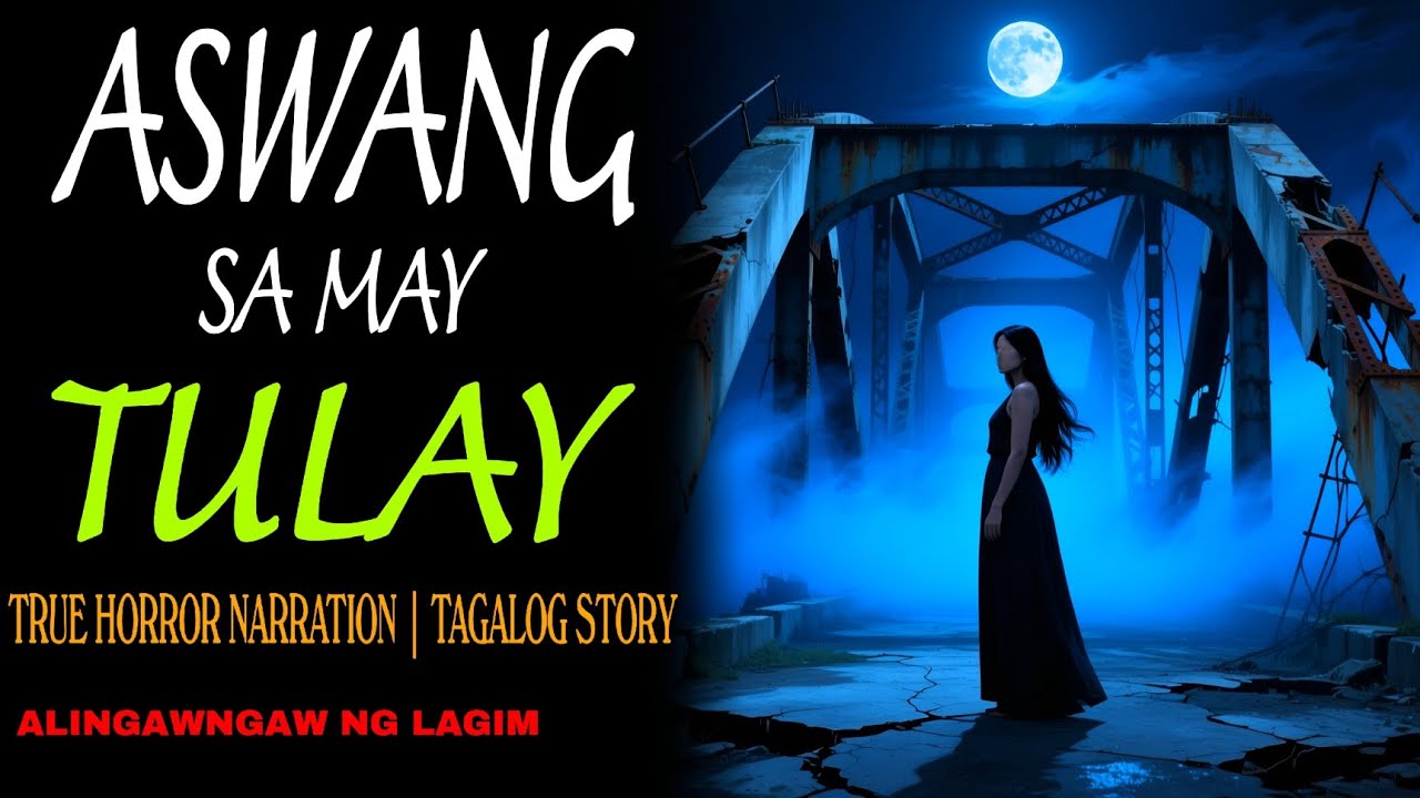 ASWANG SA MAY TULAY | True Horror Narration | Tagalog Story - YouTube