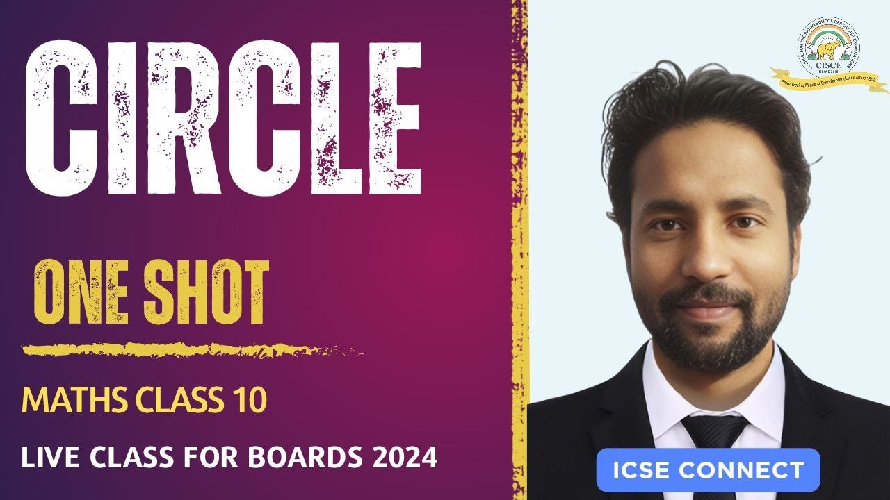 Circles Class 10 Icse Mathematics One Shot Viraj Sir Boardexams Maths Youtube 