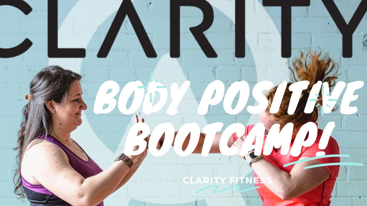 Body Positive Bootcamp | Full Class | Clarity Fitness - YouTube