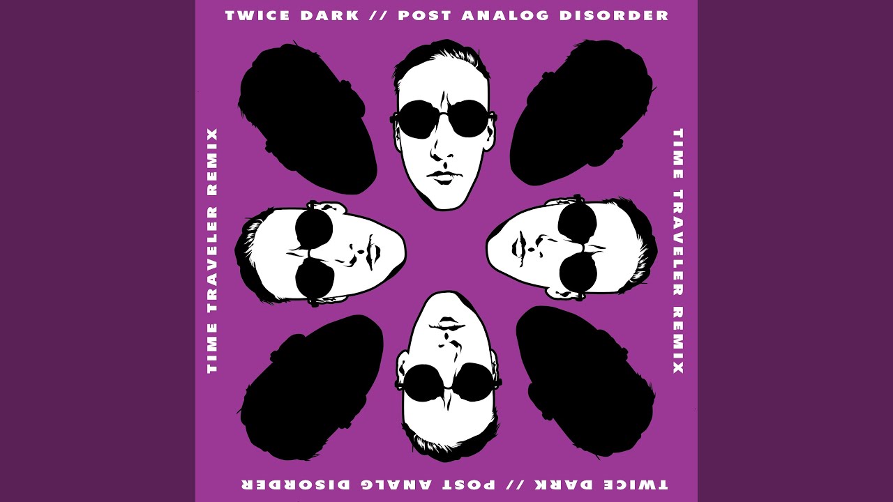 Time Traveling (Post Analog Disorder Remix) - YouTube