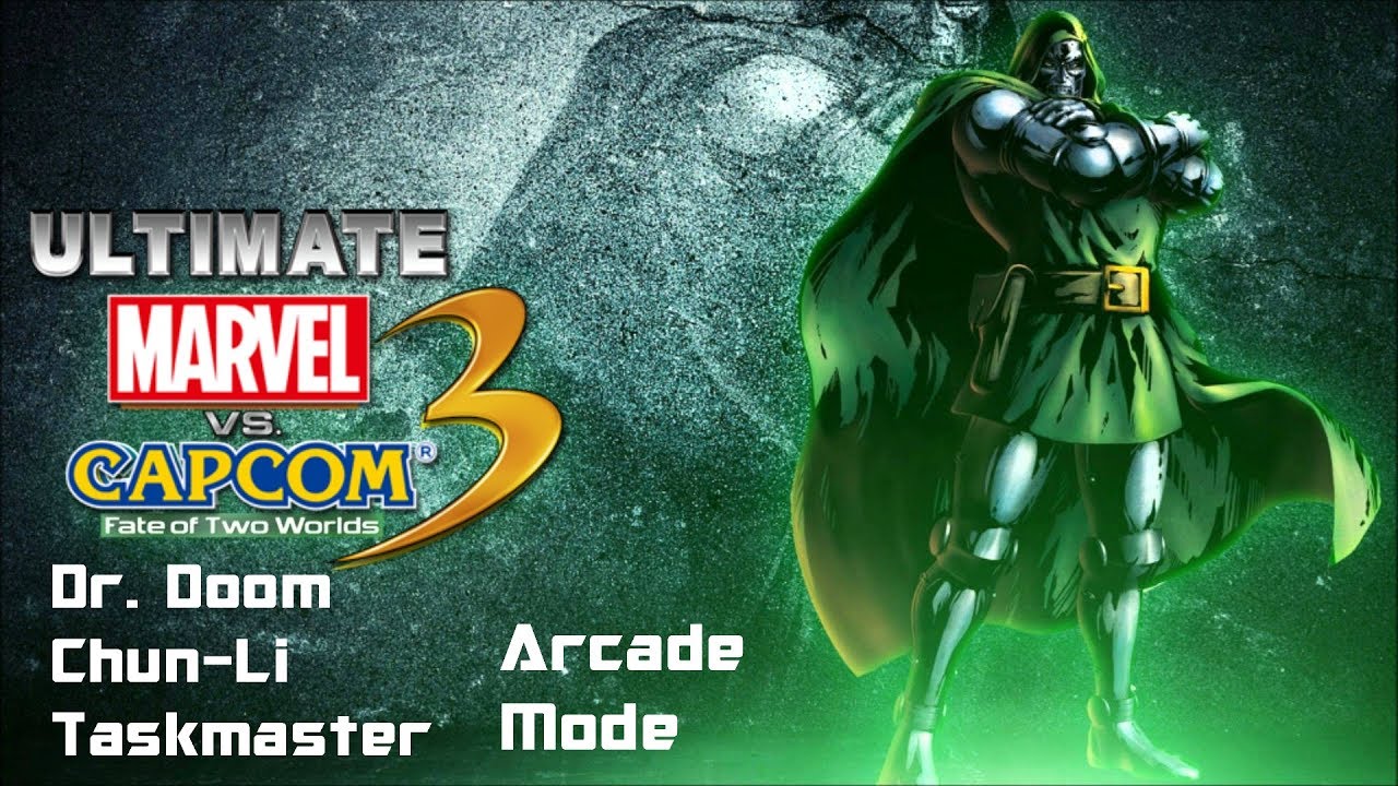 Ultimate Marvel Vs Capcom 3:Dr. Doom/Chun-Li/Taskmaster Arcade Mode ...