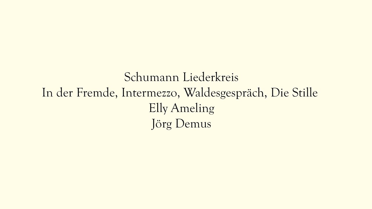 Elly Ameling - Jörg Demus; Liederkreis op. 39 - Schumann (part 1) - YouTube