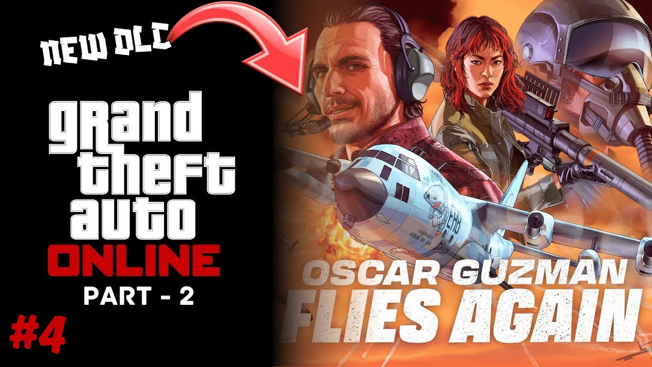 GTA 5 Online – Oscar Guzman Files DLC Gameplay Part.2 (Mission 3 & 4 ...