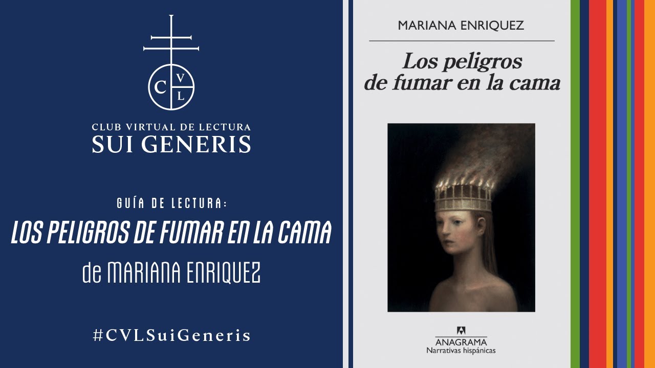 Guía de lectura - Los peligros de fumar en la cama, Mariana Enríquez ...