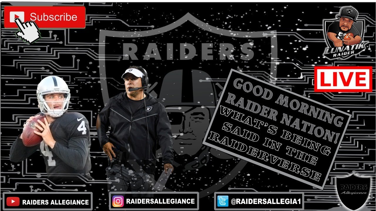 GOOD MORNING #RAIDERNATION!: WHAT'S BEING SAID IN THE RAIDERVERSE. LIVE ...