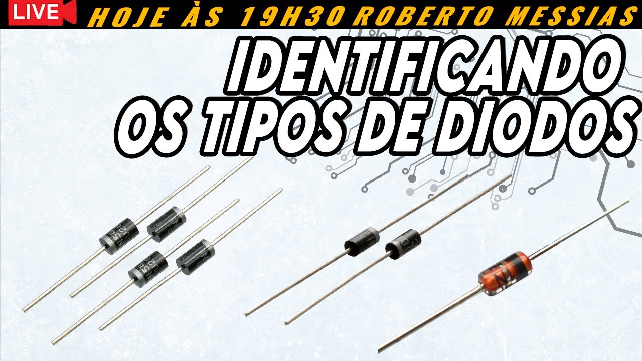 Identificando os Tipos de Diodos - YouTube